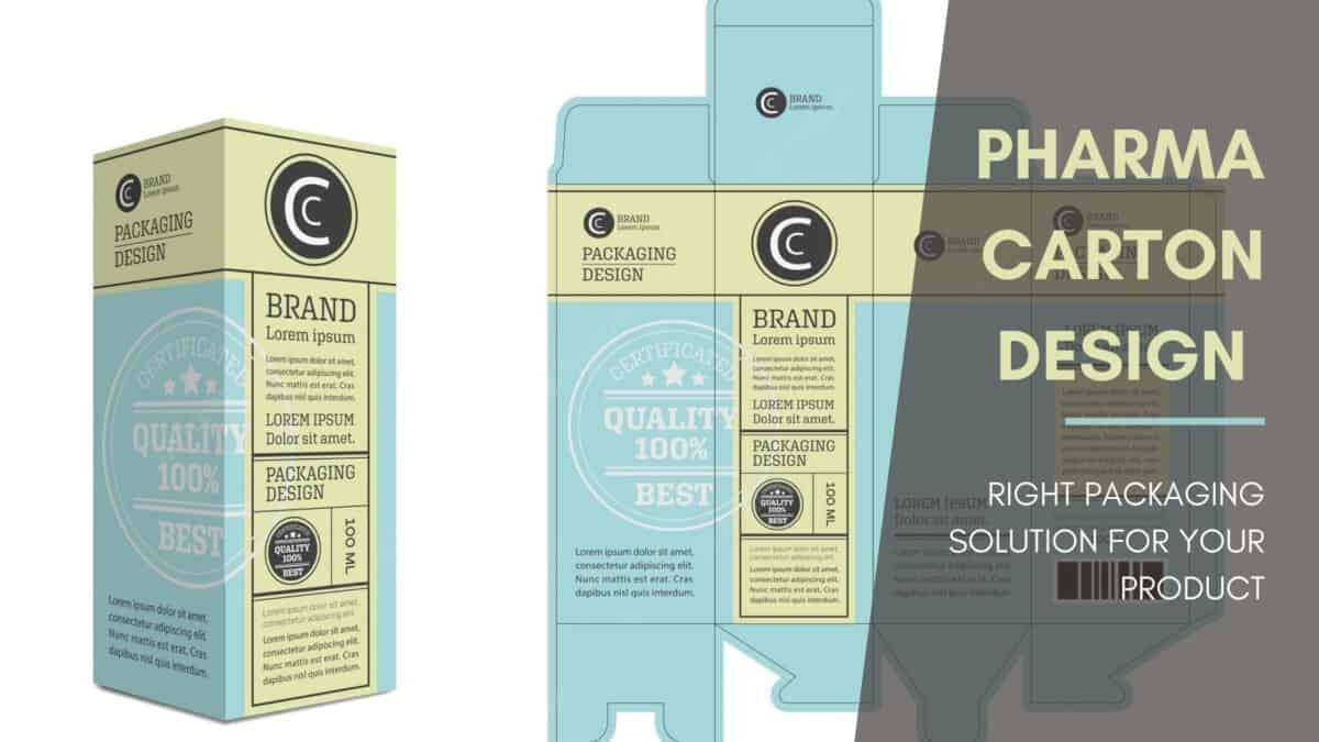 Pharma Carton Design Right Packaging Solution For Your Product